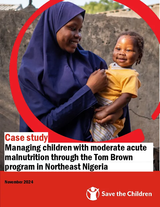 Case Study Managing Children with Moderate Acute Malnutrition through the Tom Brown Program in ...